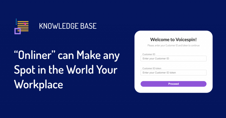 "Onliner" can Make any Spot in the World Your Workplace - VoiceSpin