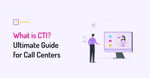 What is CTI? - Ultimate Guide for Call Centers - VoiceSpin