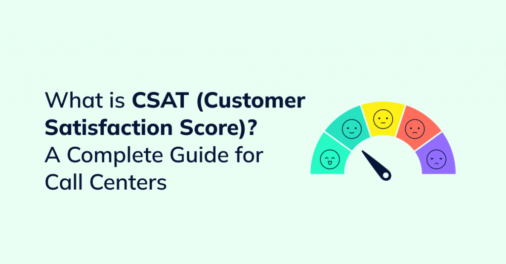 What is CSAT? Complete Guide for Call Centers - VoiceSpin