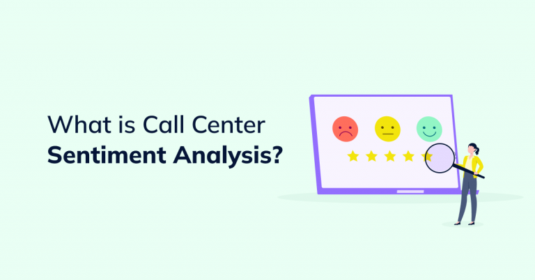 How to Boost Your Call Center with Sentiment Analysis?