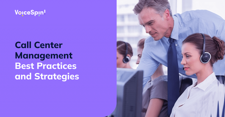 Call Center Management Best Practices and Strategies
