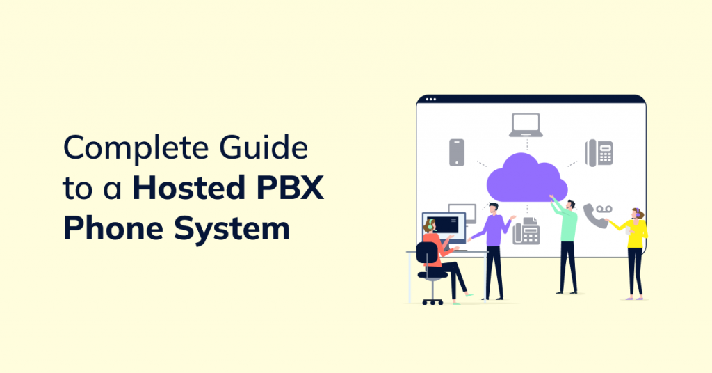 What is a Hosted PBX Phone System? [Complete Guide]