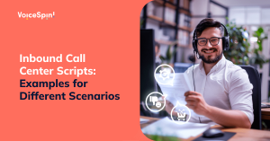 Inbound Call Center Scripts for Customer Service [+ Examples]