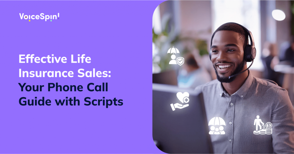 How to Sell Life Insurance Over the Phone: Tips & Script Examples
