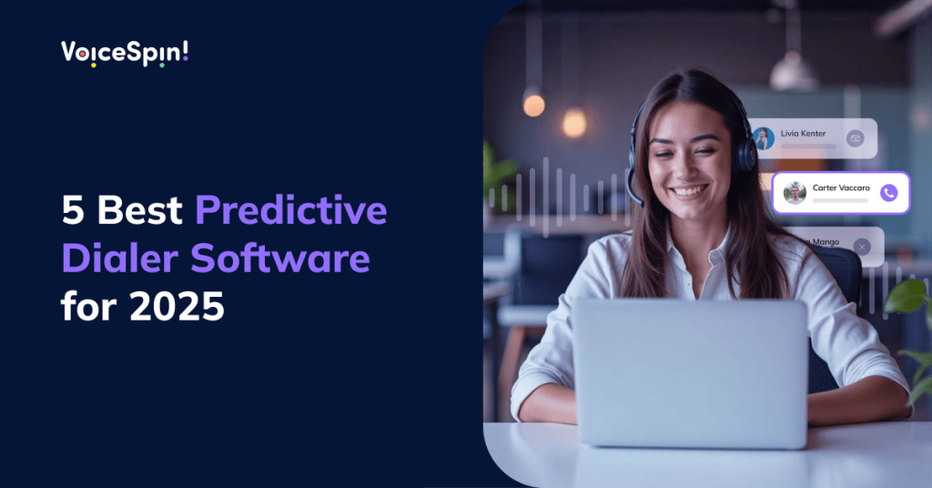 5 Best Predictive Dialer Software for 2025 (with AI Features)
