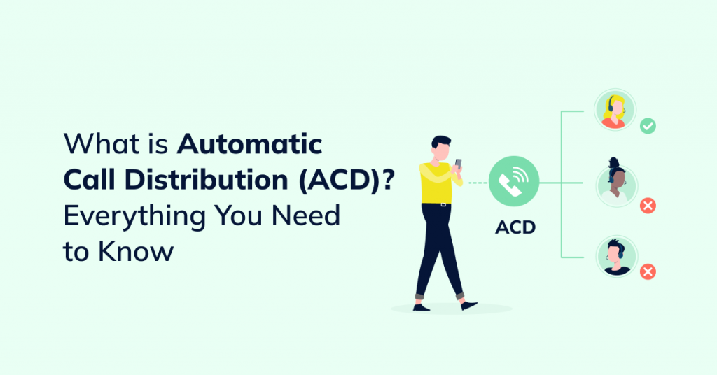 What is Automatic Call Distribution in Contact Center? - VoiceSpin