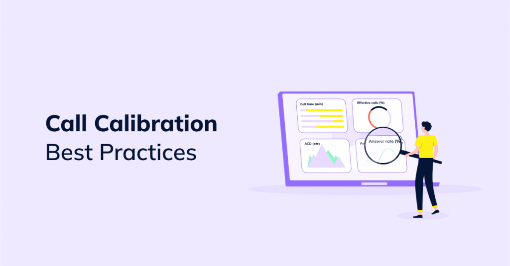 What is Call Calibration? [Best Call Center Practices] - VoiceSpin